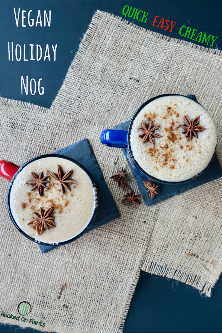 Vegan Nog | Whole Food Creaminess - Hooked On Plants